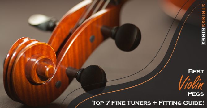 Best Violin Pegs: Top 7 Fine Tuners + Fitting Guide!